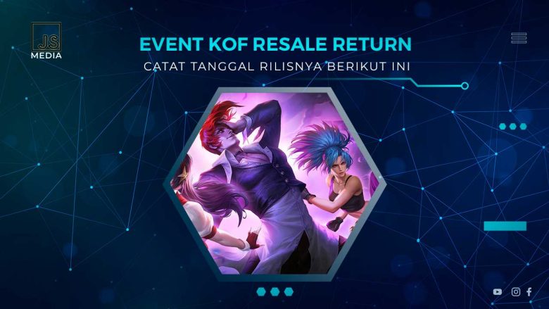 Kapan Resale Skin Event KOF Return 2024 Mobile Legends?