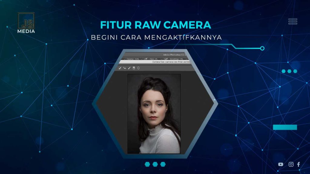 Cara Mengaktifkan Fitur Camera RAW di Adobe Photoshop