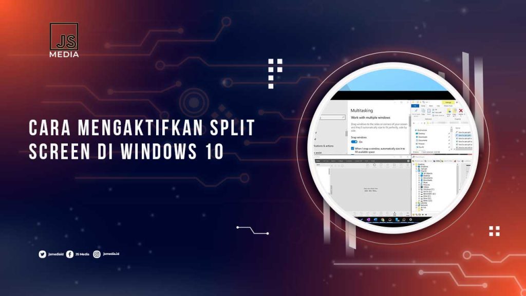 Cara Mudah Mengaktifkan Fitur Split Screen Windows 10