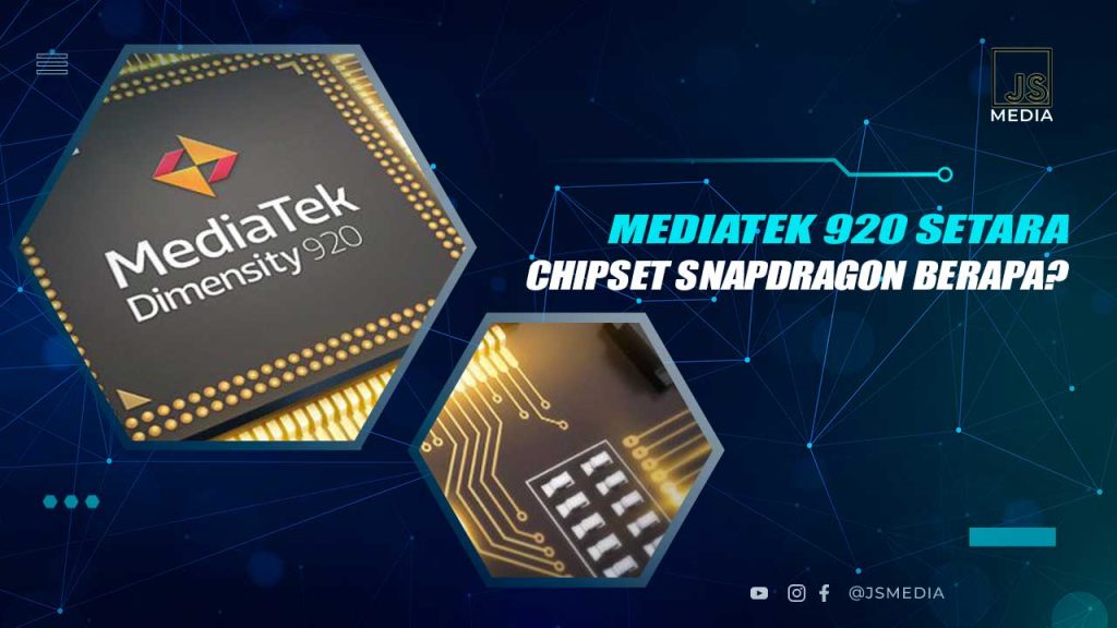 MediaTek 920 Setara Prosesor Snapdragon dan Kirin Berapa?