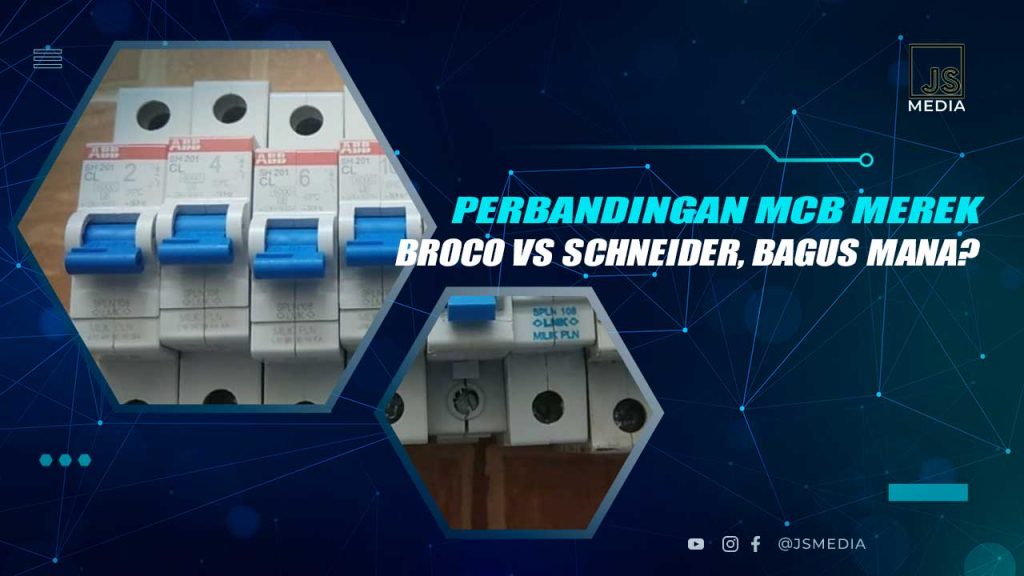 Perbandingan MCB Broco vs Schneider, Mana yang Lebih Bagus?