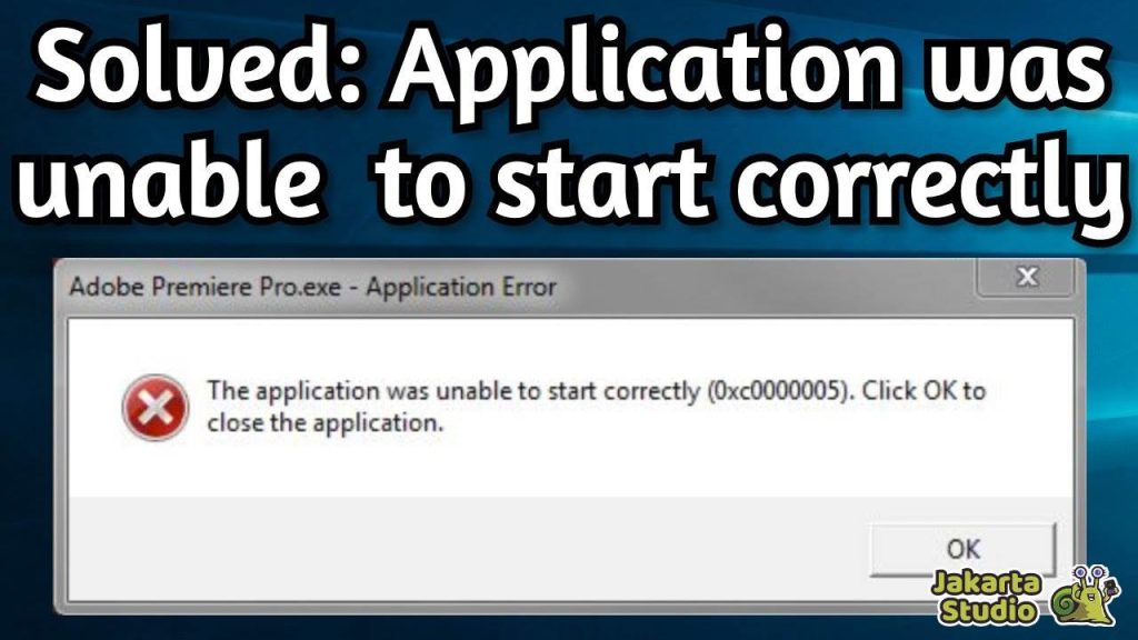 Solusi The Application was Unable to Start Correctly 0xc00005