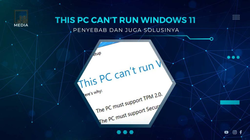 Solusi This PC Can’t Run Windows 11 Pada PC atau Laptop