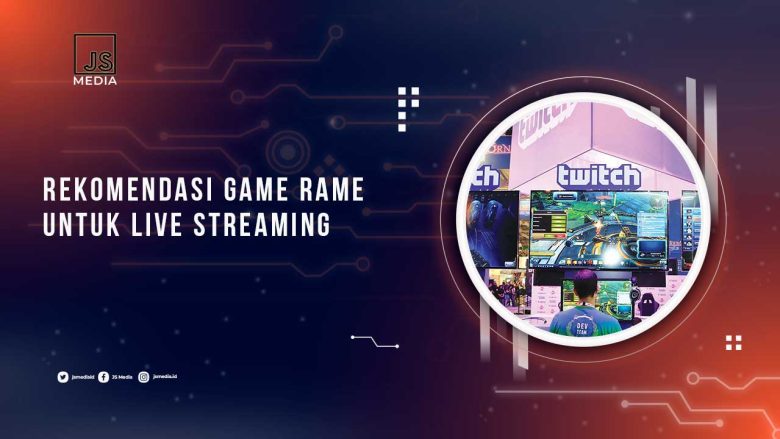 7 Game Seru yang Cocok untuk Live Streaming Agar Rame