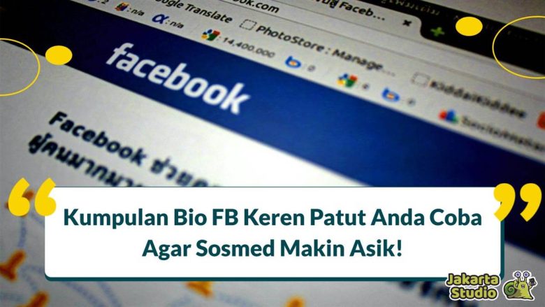 70 Kata-Kata Bio Profil Facebook yang Keren dan Aesthetic