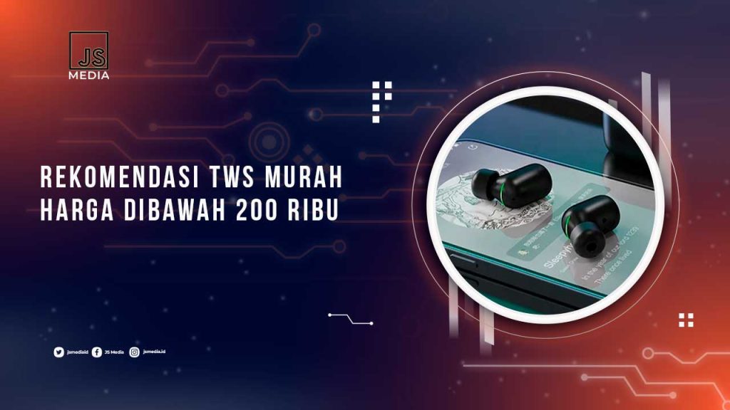 Rekomendasi TWS Terbaik Harga di Bawah 200 Ribuan