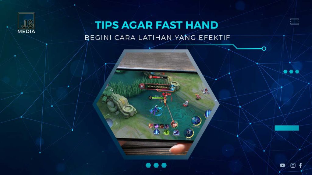 3 Tips Latihan Fast Hand di Mobile Legends Agar Jadi Jago