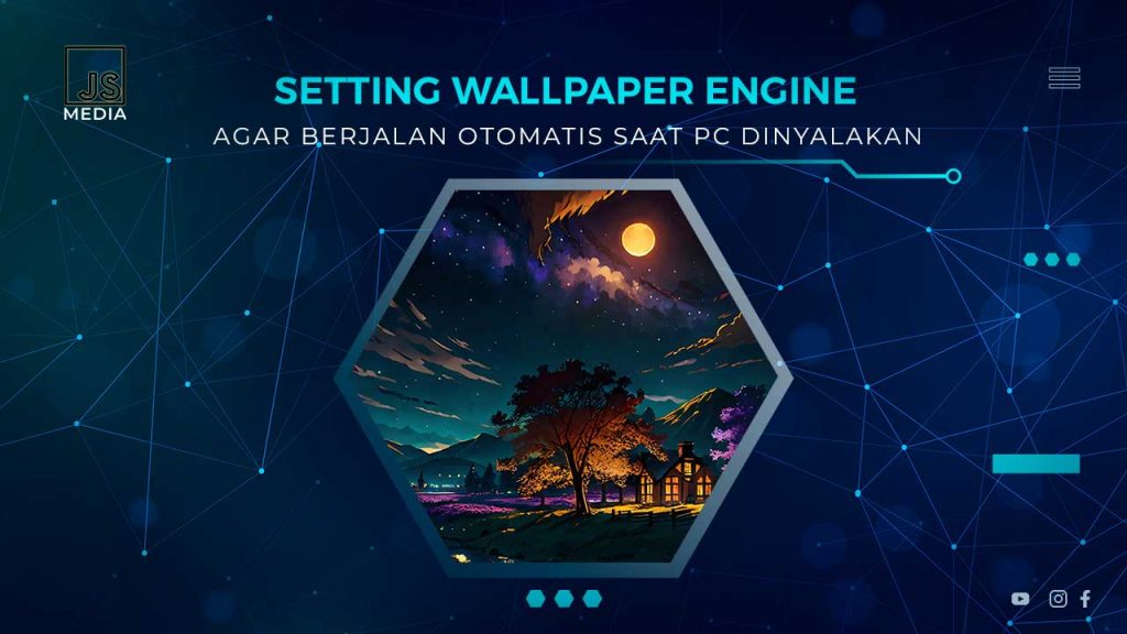 Cara Membuat Wallpaper Bergerak di PC Dengan Wallpaper Engine