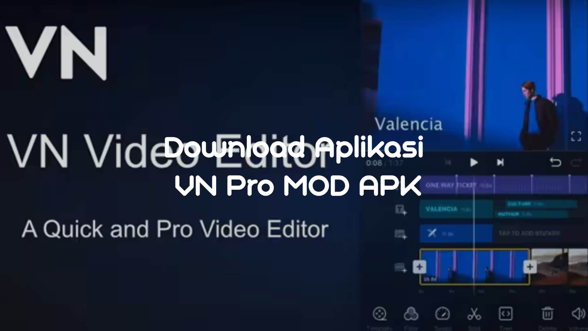 Download Aplikasi VN Pro MOD APK 2024 Terbaru, Edit Video Makin Aesthetic