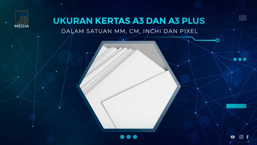 Ukuran Kertas A3 dan A3 Plus, Ketahui Perbedaannya!
