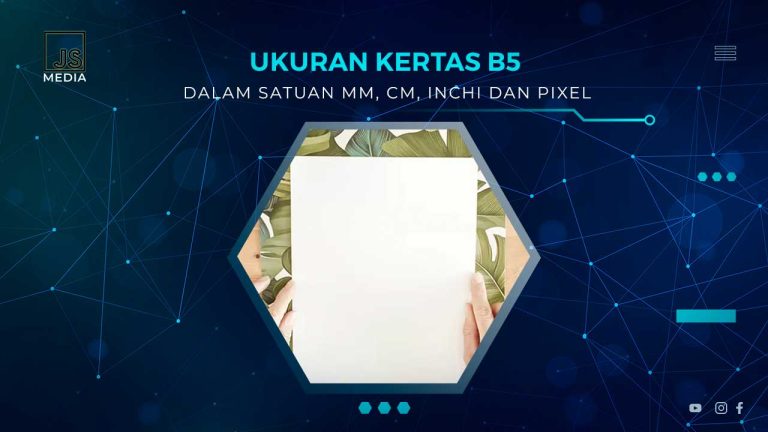 Ukuran Kertas B5 dalam Berbagai Satuan (mm, cm, inci, pixel)