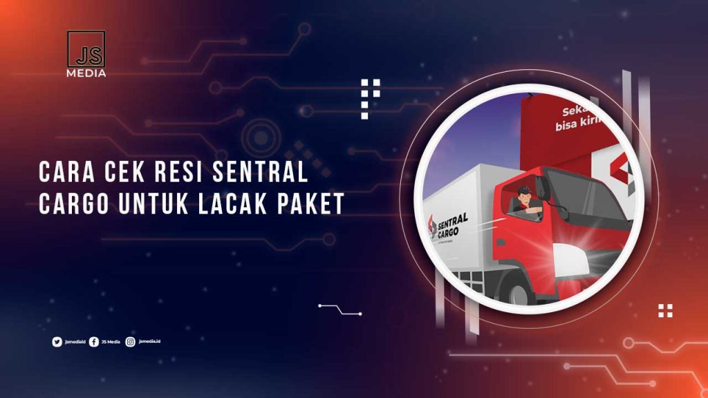 Cara Cek Resi Sentral Cargo Untuk Lacak Paket