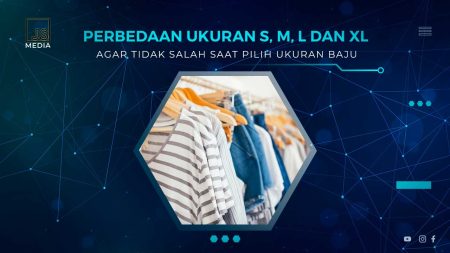 Panduan Lengkap Ukuran Pakaian: S, M, L, XL, dan Seterusnya