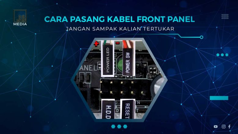 Cara Pasang Kabel Front Panel pada Motherboard PC