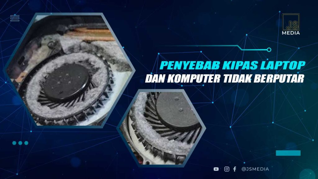Cara Mengatasi Kipas Laptop yang Tidak Berputar