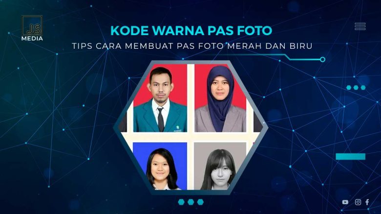 Panduan Lengkap Kode Warna Pas Foto Merah dan Biru