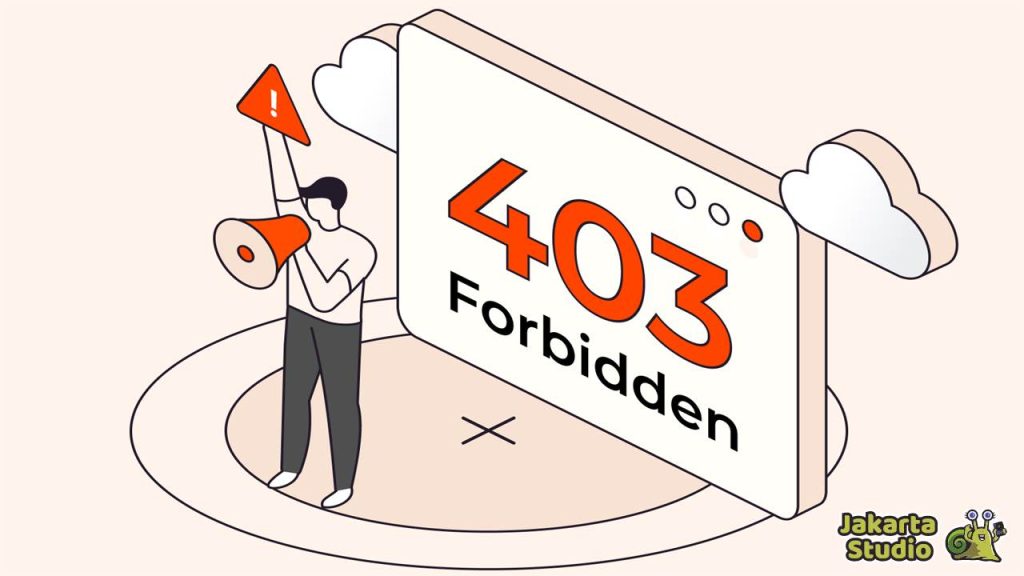 Cara Mengatasi HTTP Error 403 Forbidden di Web dan IDM