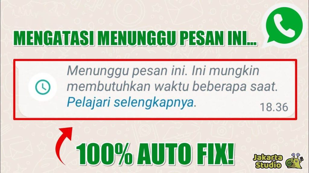 Cara Mengatasi Pesan “Menunggu Pesan Ini” di WhatsApp