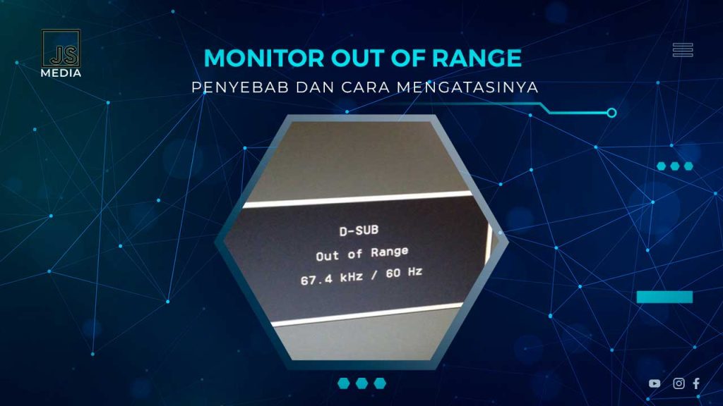 Cara Mengatasi Masalah “Monitor Out of Range” pada Komputer