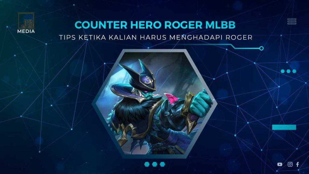 Auto Ga Bisa Gerak! 5 Hero Counter Roger Terbaik di MLBB