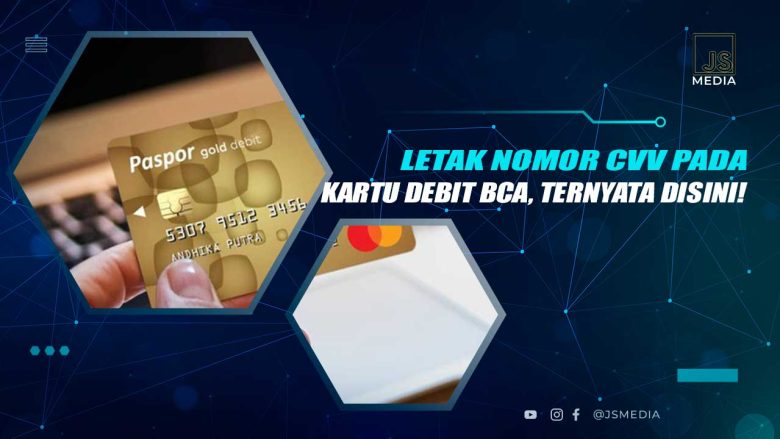 Cara Mengecek Kode CVV Kartu Debit BCA