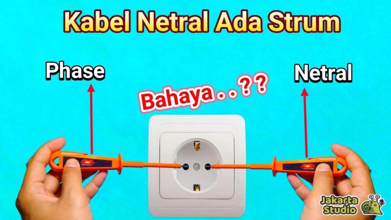 Kabel Netral Pada Stop Kontak Ada Listrik? Ini Bahayanya