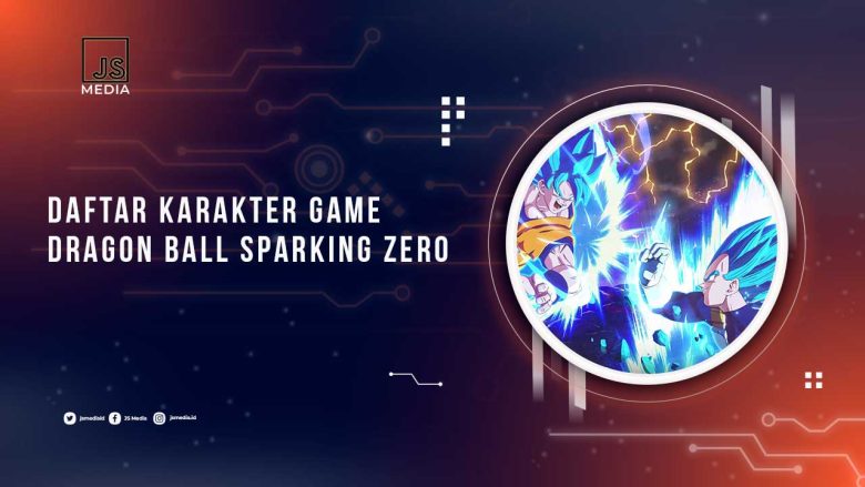 Daftar Karakter Dragon Ball: Sparking! ZERO Lengkap
