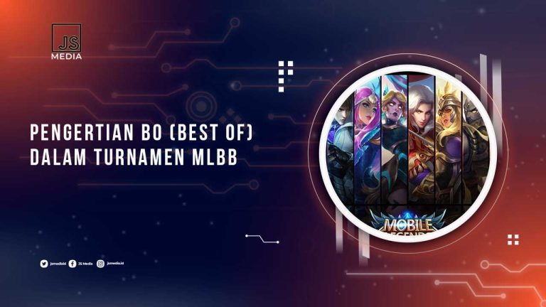 Arti BO (Best of) di Turnamen Mobile Legends, Kamu Wajib Tahu!