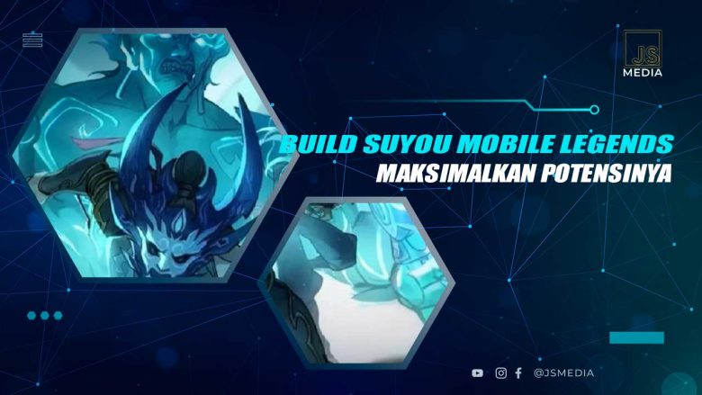 Build Suyou Mobile Legends Terbaik, Cocok Jadi Jungler dan EXP Laner