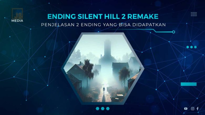 [SPOILER] Penjelasan Semua Ending Silent Hill 2 Remake