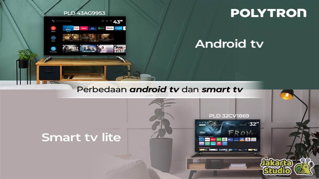 Bingung Mau Beli Smart TV atau Android TV? Kenali 9 Perbedaannya