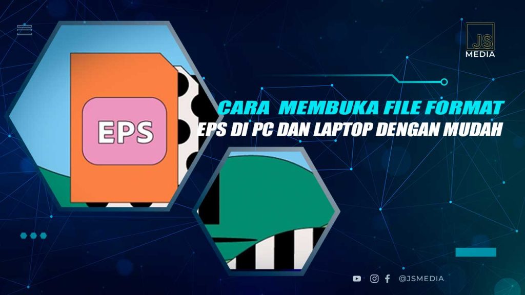 Cara Mudah Membuka File EPS di PC dan Laptop