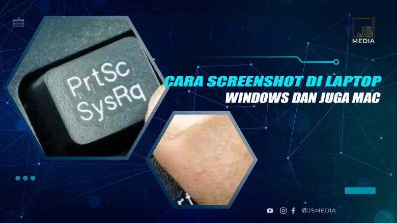 8 Cara Screenshot di Laptop dan Komputer Paling Mudah