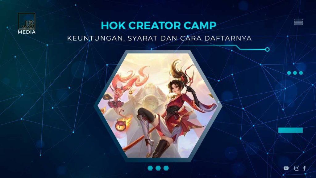 Mau Jadi Kreator HOK? Ini Keuntungan dan Cara Daftar HOK Creator Camp!