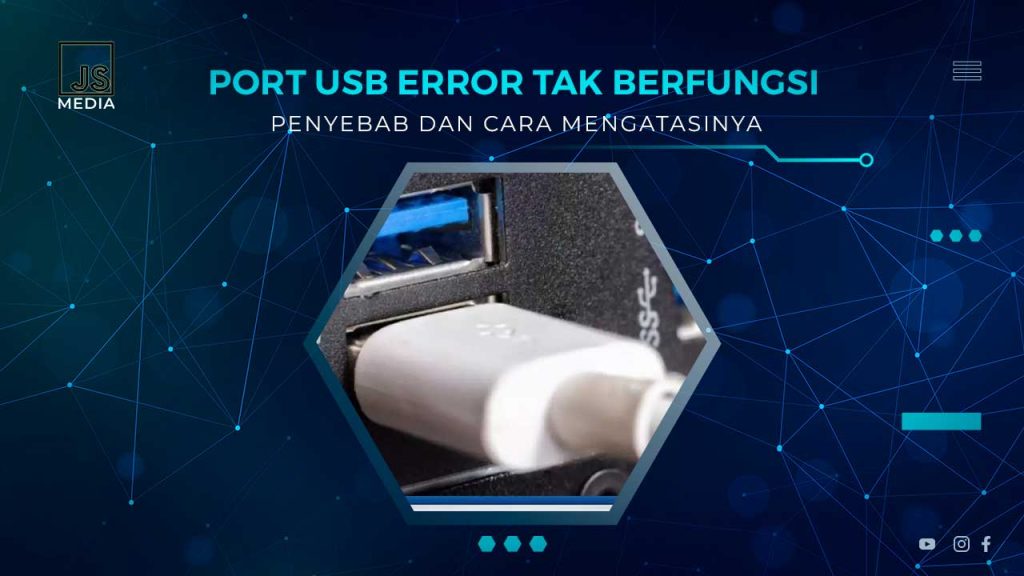 Port USB Error? 9 Cara yang Bisa Kamu Coba Untuk Memperbaikinya