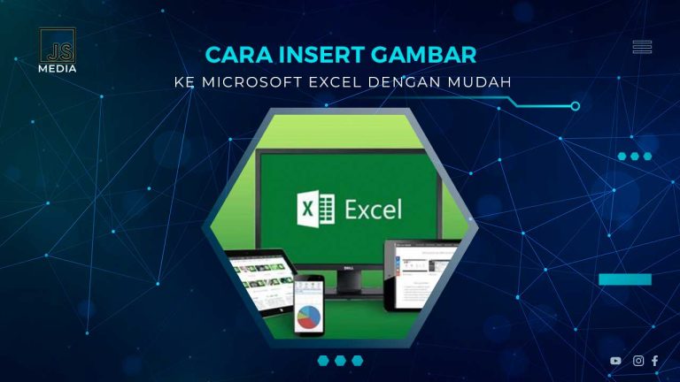 Cara Mudah Memasukkan Foto ke Microsoft Excel