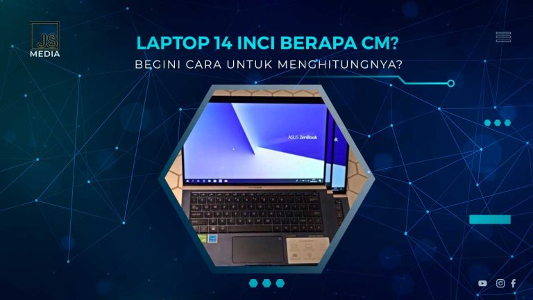 Laptop 14 Inch Berapa CM? Ini Jawaban dan Keunggulannya