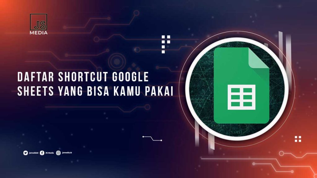 62 Shortcut Google Sheets untuk Windows & MacOS