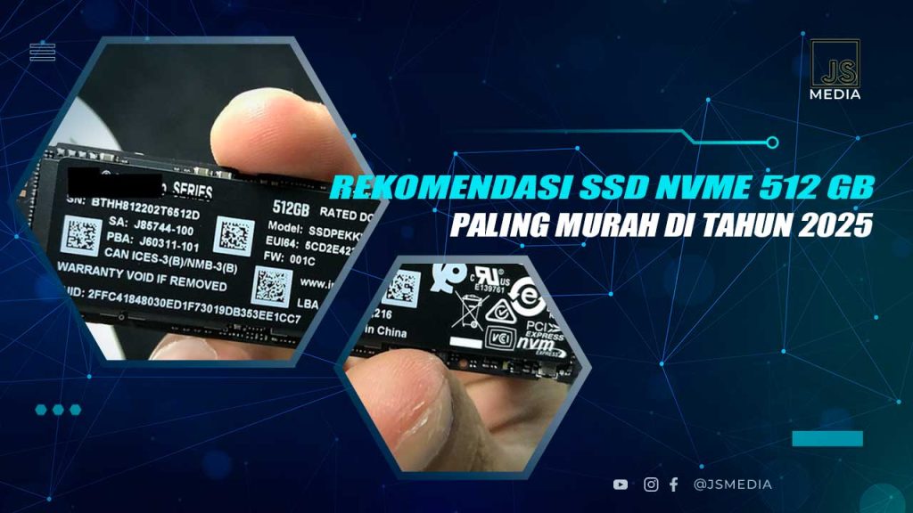 Rekomendasi 5 SSD NVMe 512GB Termurah di Tahun 2025