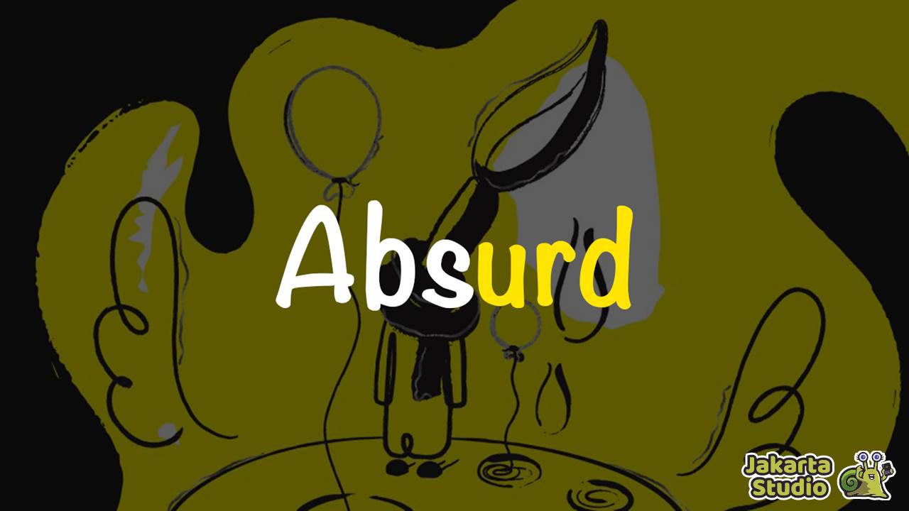 Arti Absurd dalam Bahasa Gaul dan Kehidupan Sehari-hari