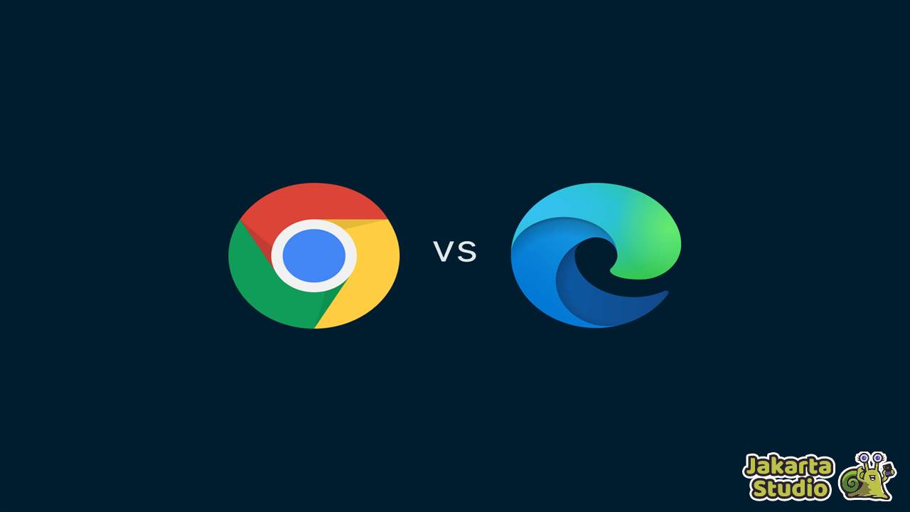 Perbandingan Chrome vs Edge: Browser Terbaik 2025