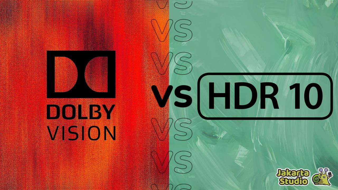 HDR10+ vs Dolby Vision: Mana yang Lebih Baik untuk Nonton?