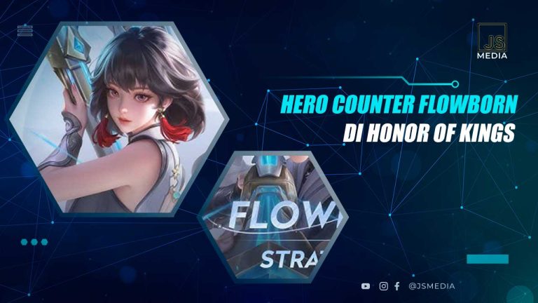 5 Hero Counter Flowborn di Honor of Kings
