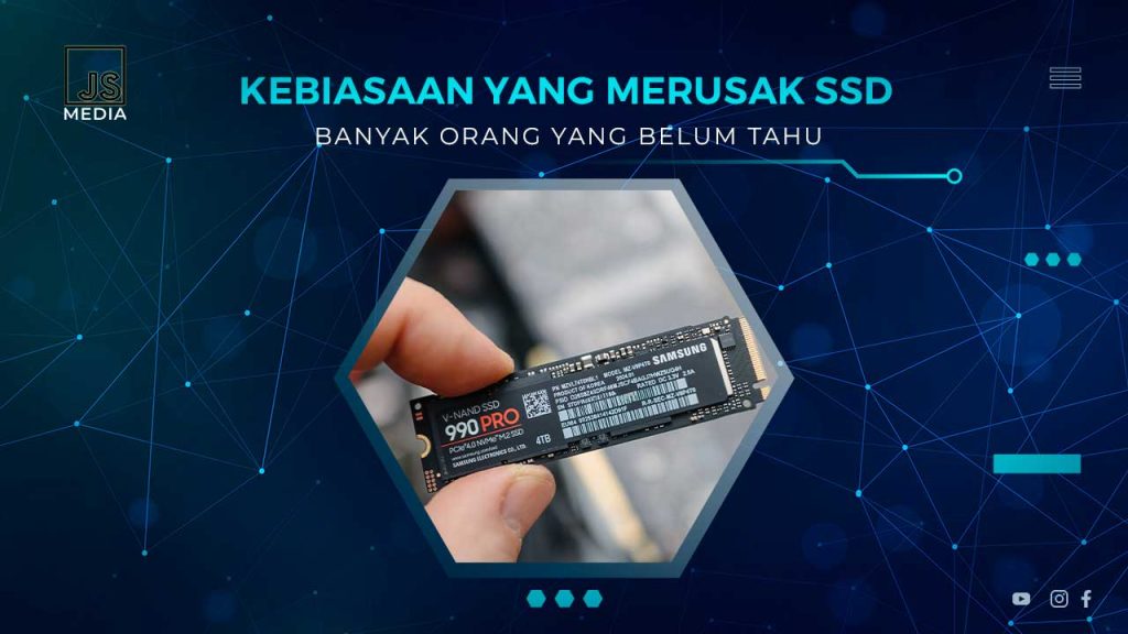 7 Kebiasaan Sepele yang Bikin SSD Cepat Rusak