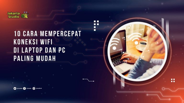 10 Cara Mempercepat Koneksi WiFi di Laptop dan PC