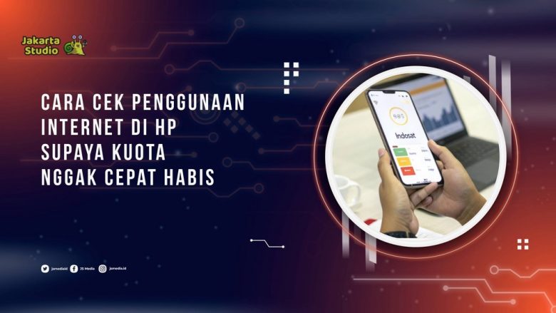Cara Cek Penggunaan Internet di HP Supaya Kuota Nggak Cepat Habis