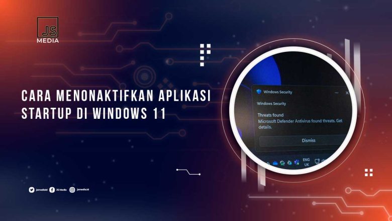 Cara Mematikan Startup Windows 11 Biar Booting Ngebut