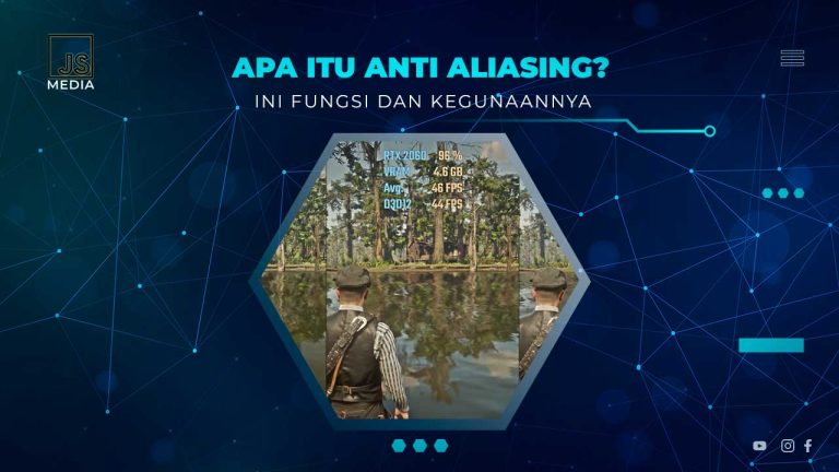 Apa itu Anti Aliasing di Game? Ini Fungsi dan Cara Mengaktifkannya
